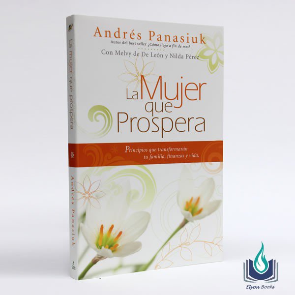 LA MUJER QUE PROSPERA - Elyon Books